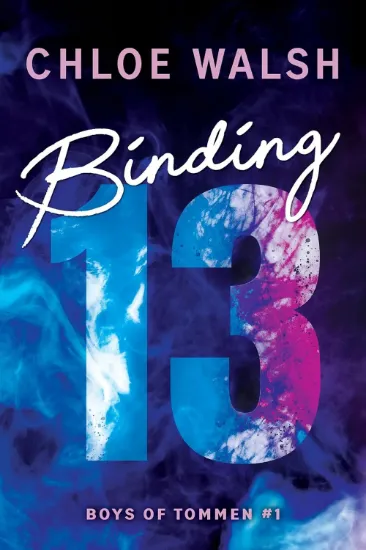سبسطية بوك شوب. Binding 13 - Chloe Walsh - سلسلة Boys of Tommen Series